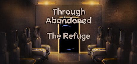 Through Abandoned: The Refuge (2019) - MobyGames