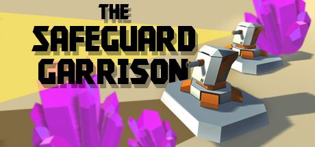 The Safeguard Garrison (2017) - MobyGames