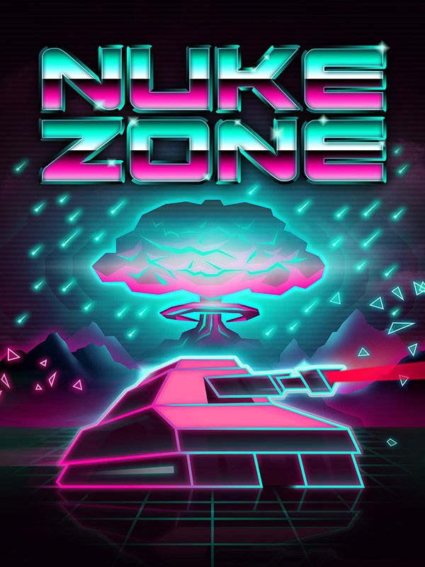 Nuke Zone (2019) - MobyGames