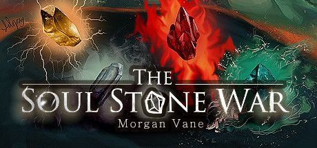 The Soul Stone War (2020) - MobyGames