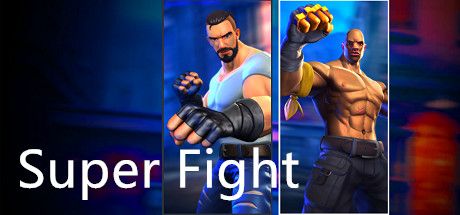 Super Fight (2020) - MobyGames