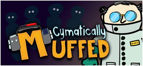 Cymatically Muffed (2020) - MobyGames