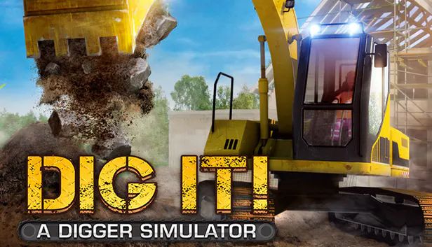 Dig It! A Digger Simulator cover or packaging material - MobyGames