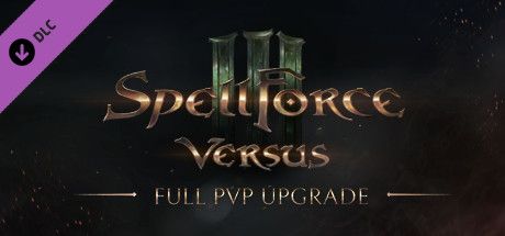 SpellForce III: Versus - Full PvP Upgrade (2020) - MobyGames