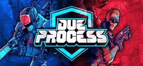 Due Process (2020) - MobyGames