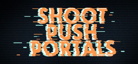 Shoot Push Portals (2019) - MobyGames