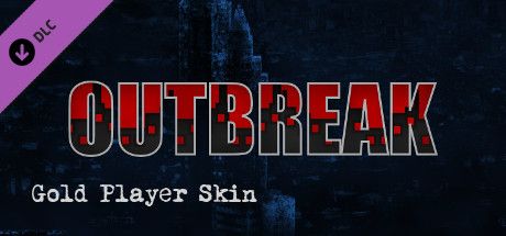 Outbreak: Gold Player Skin (2017) - MobyGames