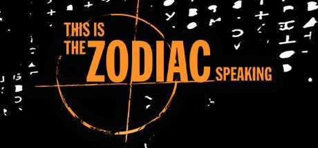 This is the Zodiac Speaking (2020) - MobyGames
