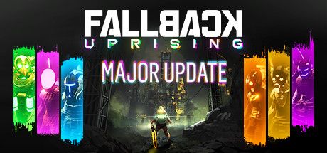 Fallback: Uprising (2019) - MobyGames