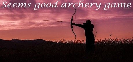 Seems good archery game (2018) - MobyGames