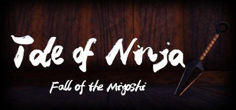 Tale of Ninja: Fall of the Miyoshi - MobyGames
