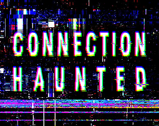 /Connection Haunted (2019) - MobyGames