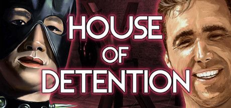 House of Detention (2020) - MobyGames