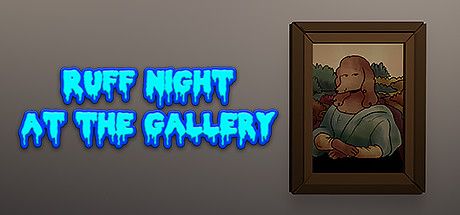 Ruff Night at the Gallery (2020) - MobyGames