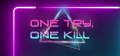 One Try, One Kill (2020) - MobyGames