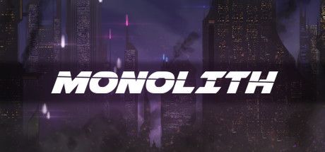 Monolith (2020) - MobyGames