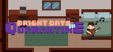 Bright Days in Quarantine (2020) - MobyGames