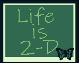 Life Is 2-D (2021) - MobyGames