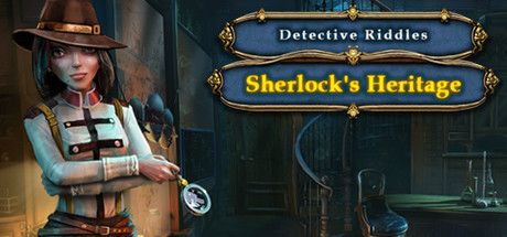 Detective Riddles: Sherlock's Heritage (2021) - MobyGames