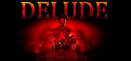 Delude: Succubus Prison (2017) - MobyGames