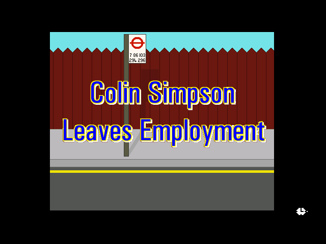 Colin Simpson Leaves Employment (2009) - MobyGames