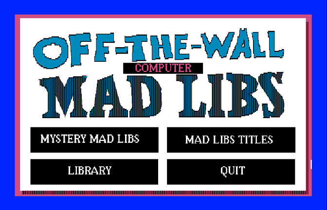 Off-The-Wall Computer Mad-Libs (1987) - MobyGames