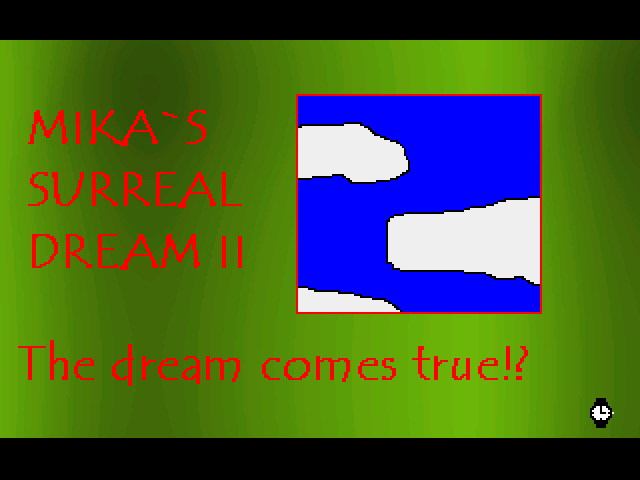 Mika's Surreal Dream II: The Dream Comes True!? (2003) - MobyGames