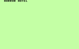 Horror Hotel (1985) - MobyGames