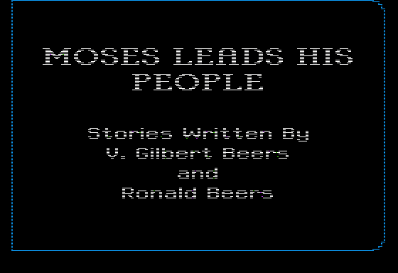 Moses and the Wilderness Wanderings (1985) - MobyGames