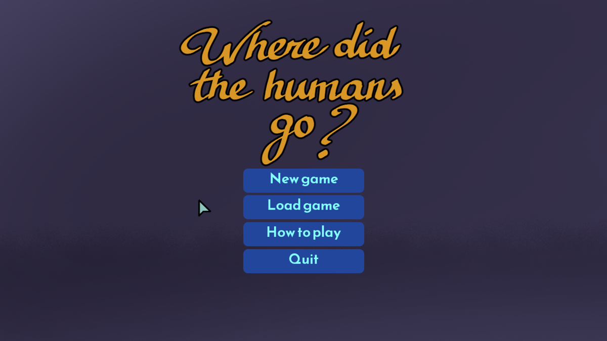 Where Did the Humans Go? (2022) - MobyGames