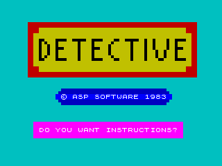Screenshot of Detective (ZX Spectrum, 1983) - MobyGames