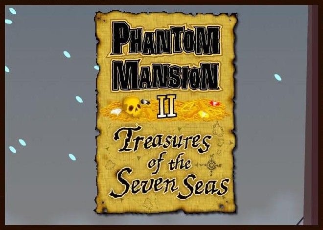 Screenshot of Phantom Mansion II: Treasures of the Seven Seas - The ...