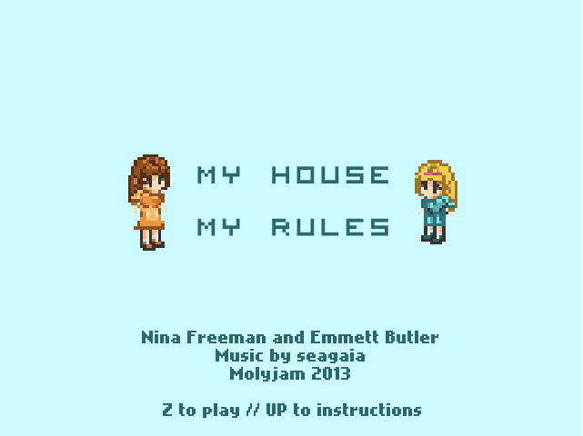 My House My Rules screenshots - MobyGames