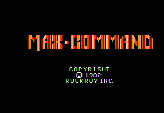 Max-Command (1982) - MobyGames