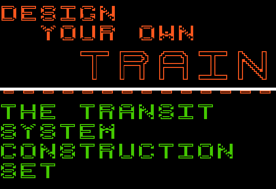 Design Your Own Train: The Transit System Construction Set (1987 ...